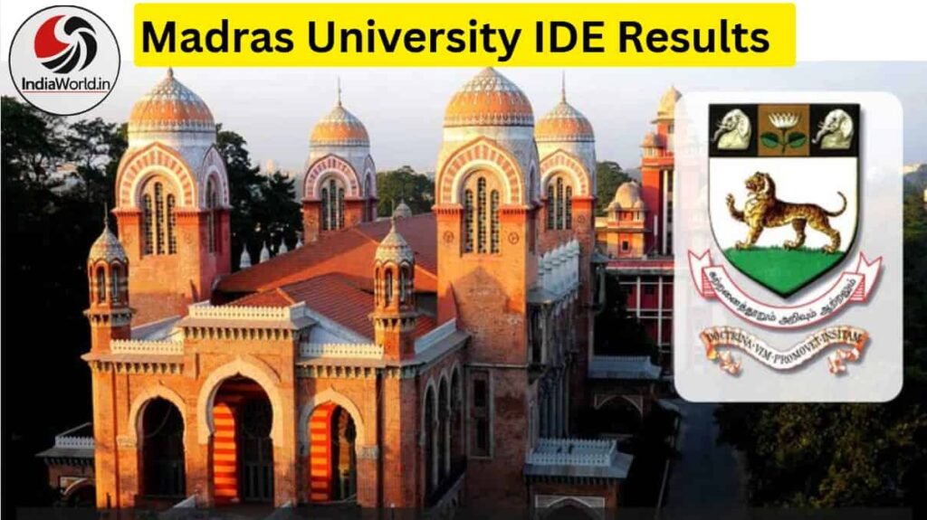 Madras University IDE Results 2025 Out Now - IndiaWorld